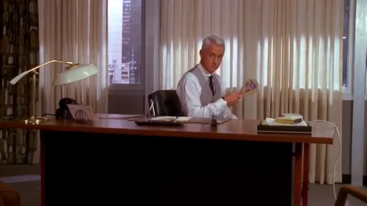 Mad Men - No body knows what I'm doing, its good for mystique ...