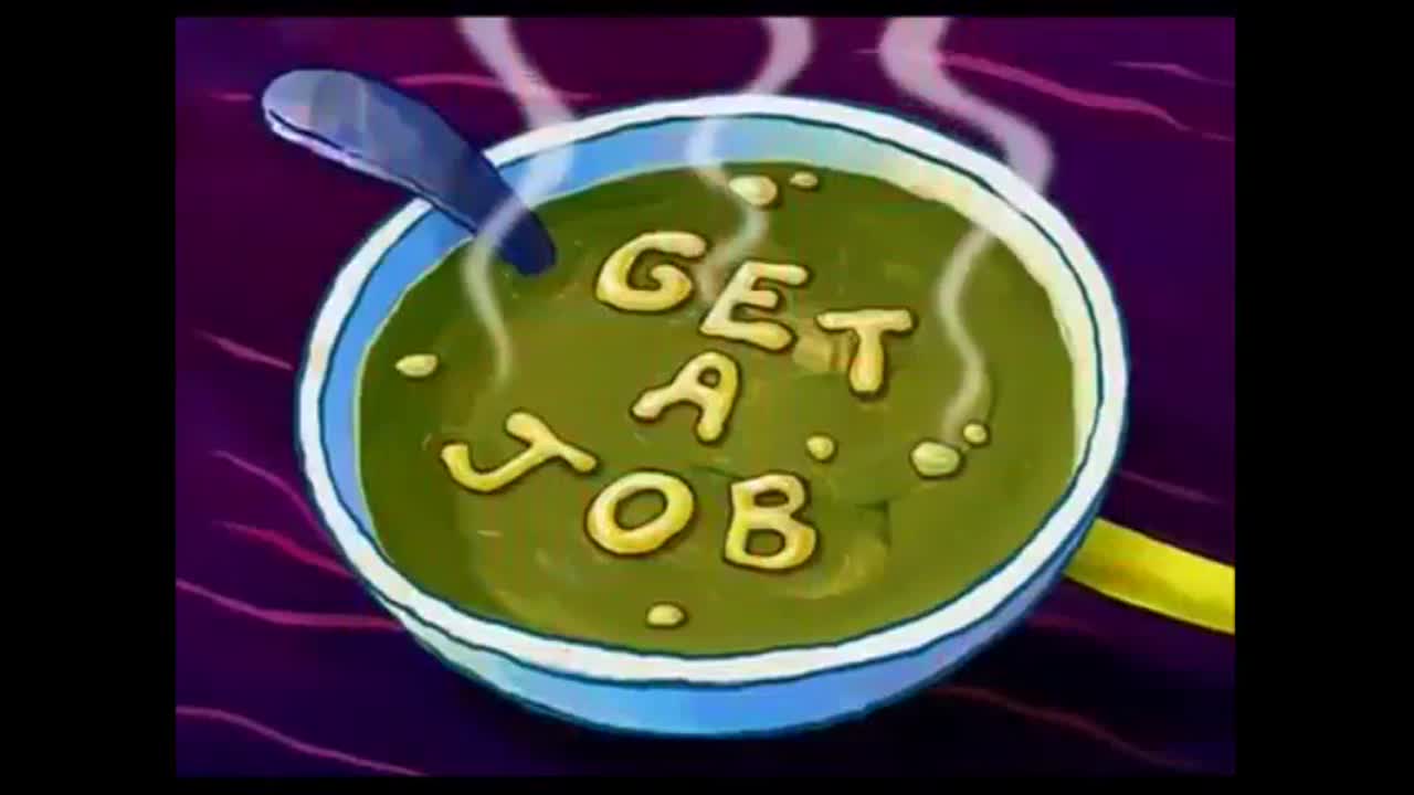 Spongebob Squarepants - Get a job | Download HD video clip on | Vlipsy