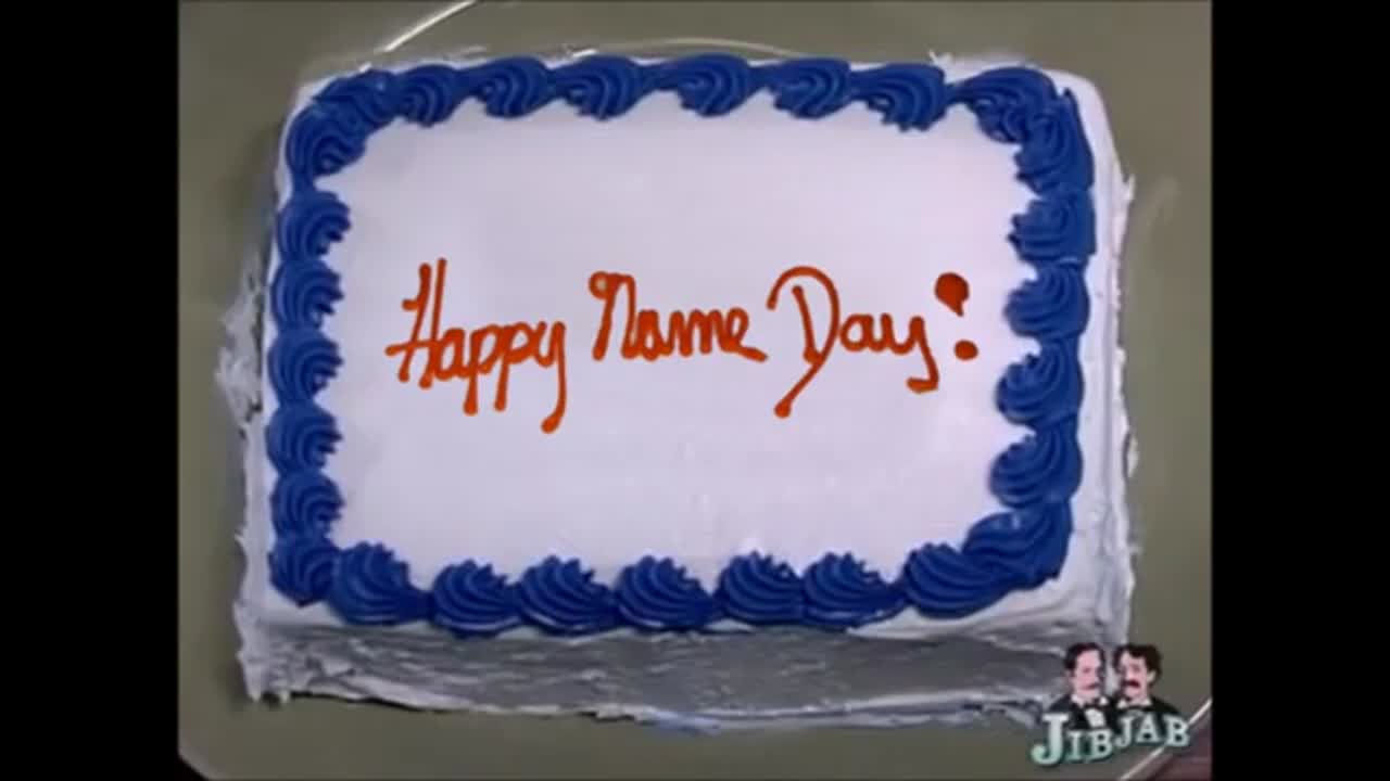 Jib Jab: Happy Name Day - Find clips on VLIPSY