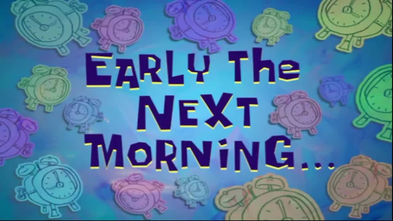 Spongebob Squarepants - Early the next morning... | Download HD video ...