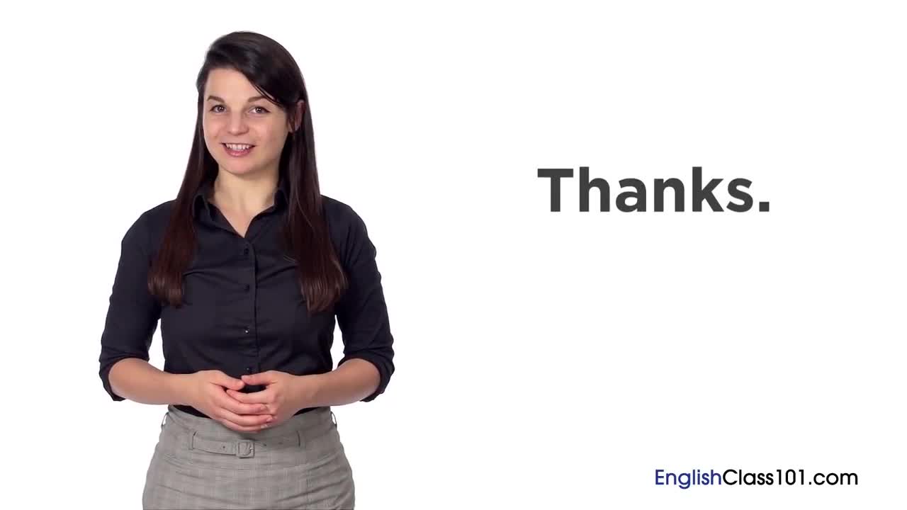 EnglishClass101 - Thanks | Download HD video clip on | Vlipsy
